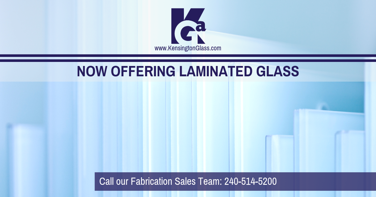 Now Offering Laminated Glass – Kensington Glass Arts, Inc.